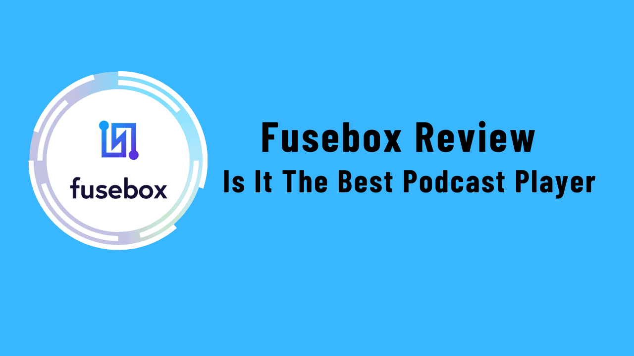 Smart Podcast Player Review 2025 (FuseBox Podcast Player)