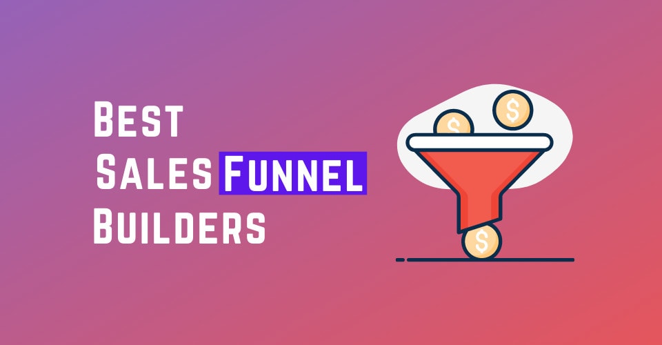 12 Best Sales Funnel Software 2023 [Free & Paid]